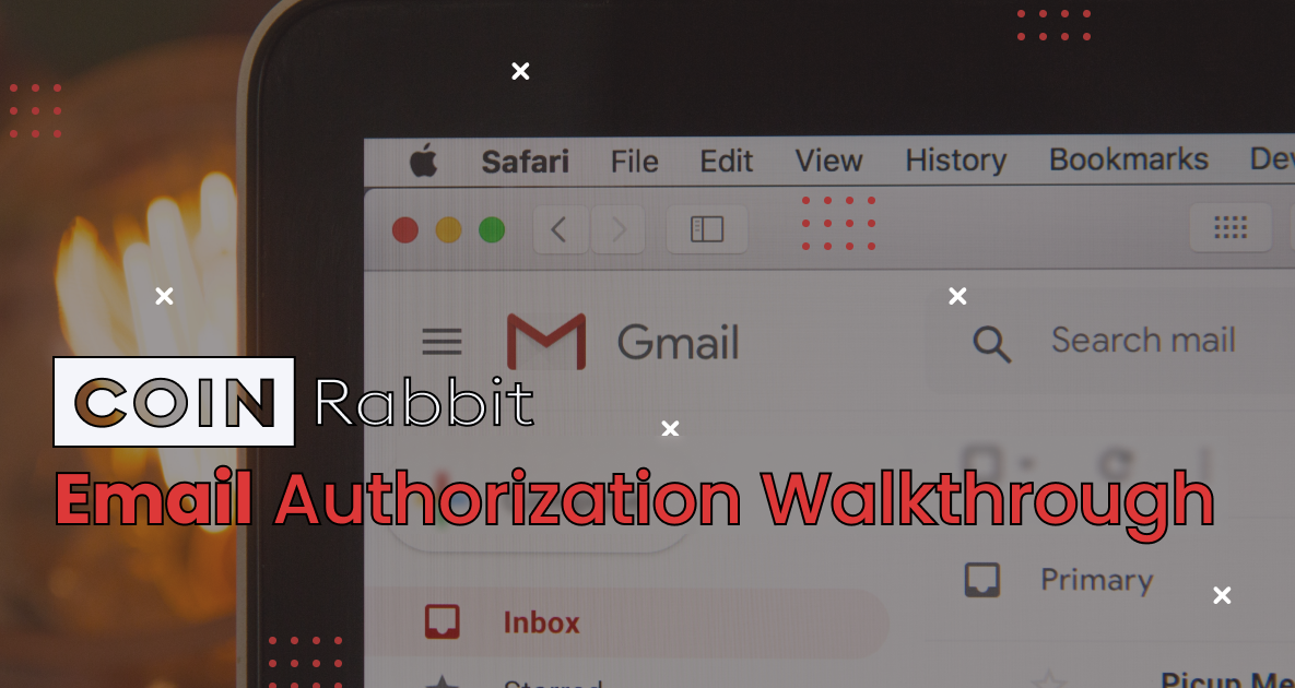 What is an Email Authorization Walkthrough | CoinRabbit