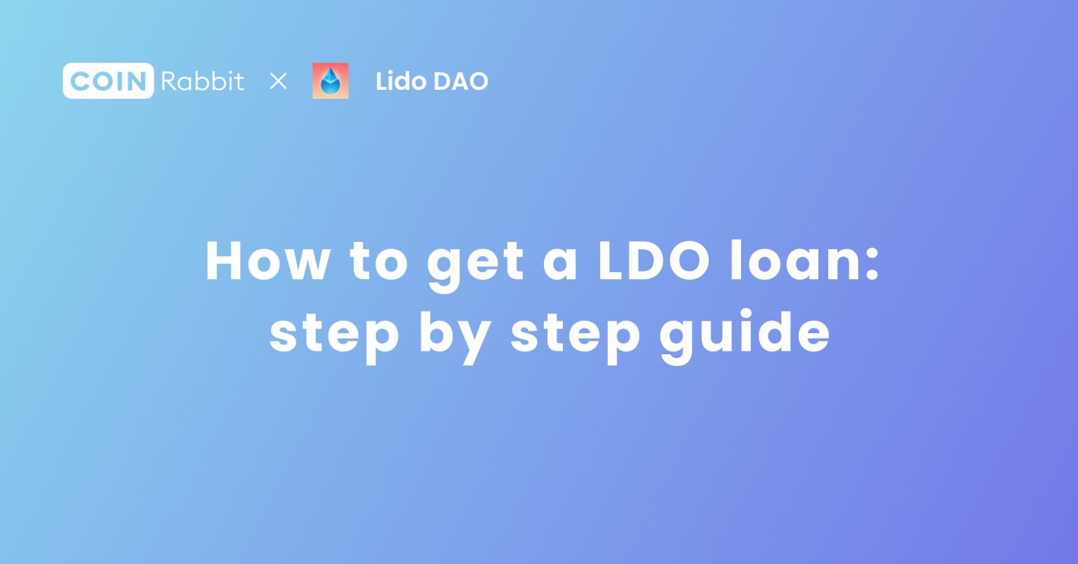 What is Lido DAO and How to Borrow Against it? – CoinRabbit